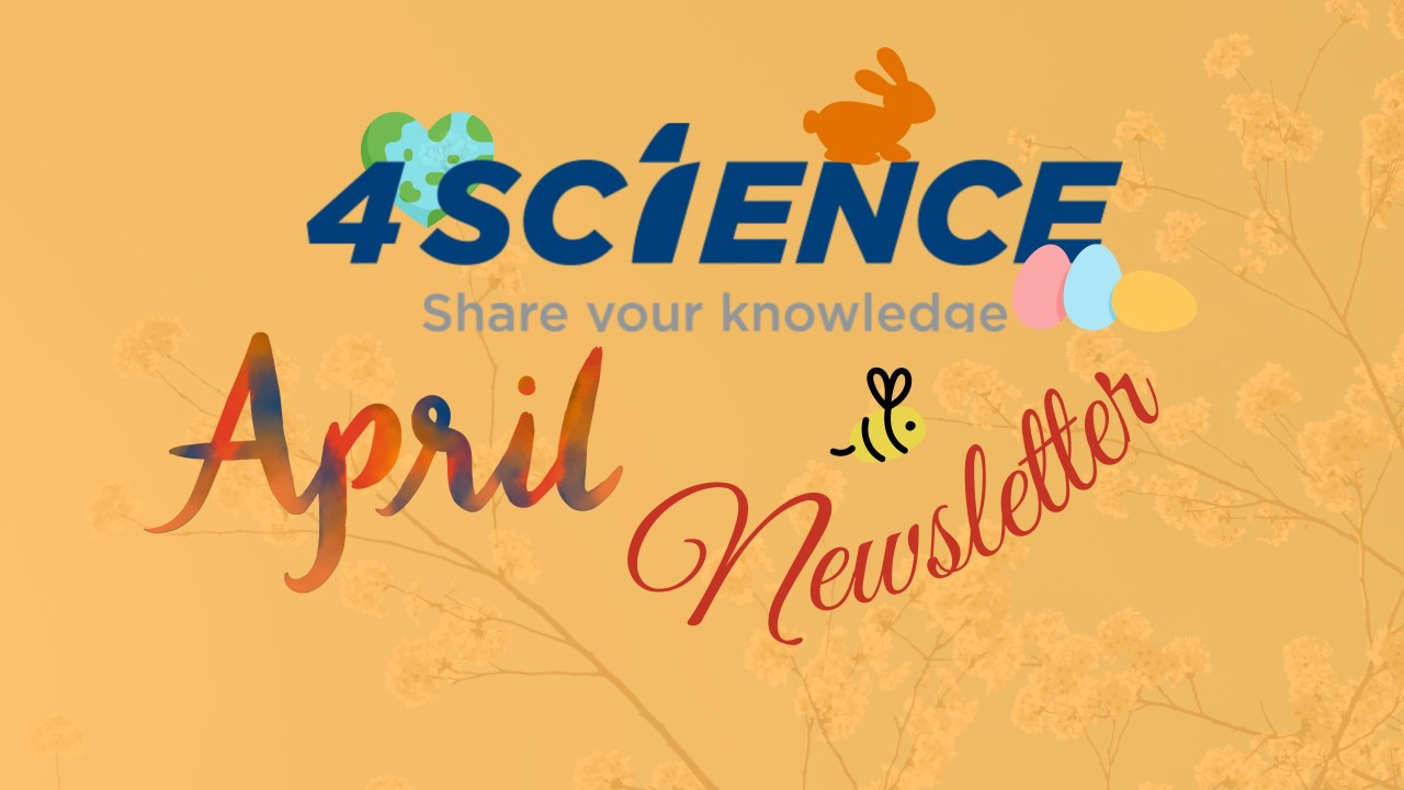 4Science April Newsletter - 4Science